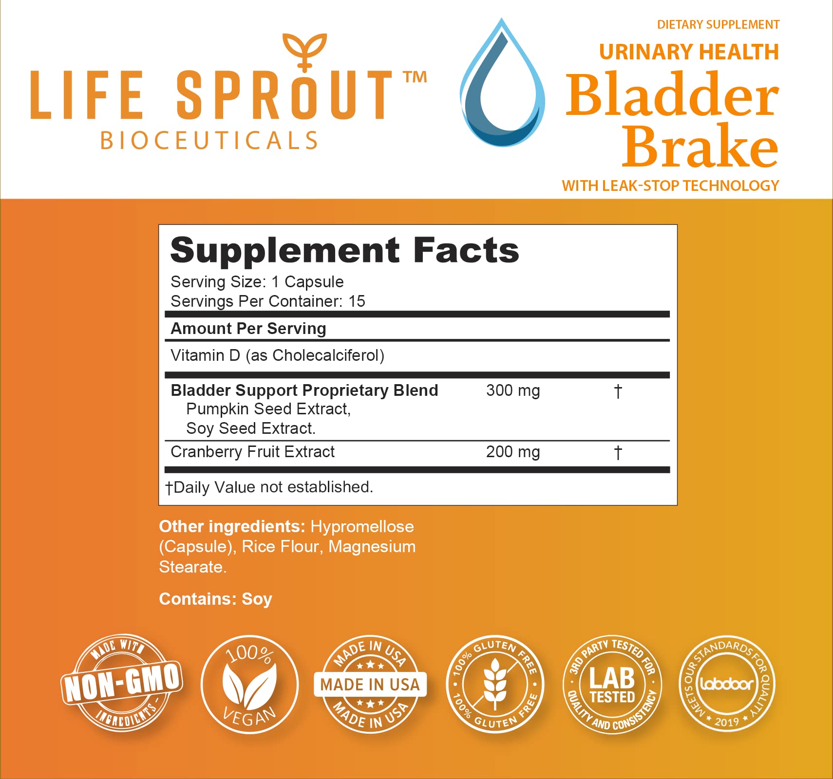 Life Sprout Bioceuticals Bladder Brake with Pumpkin Seed and Soy Seed Extract to Stop Leaks and Decrease Bathroom Breaks and Accidents - 60 Capsules Per Bottles - Made in USA