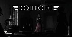 Dollhouse - PlayStation 4