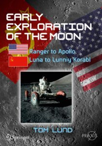 early exploration of the moon: ranger to apollo, luna to lunniy korabl (springer praxis books)