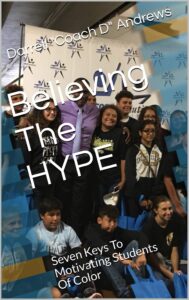 believing the hype: seven keys to motivating students of color