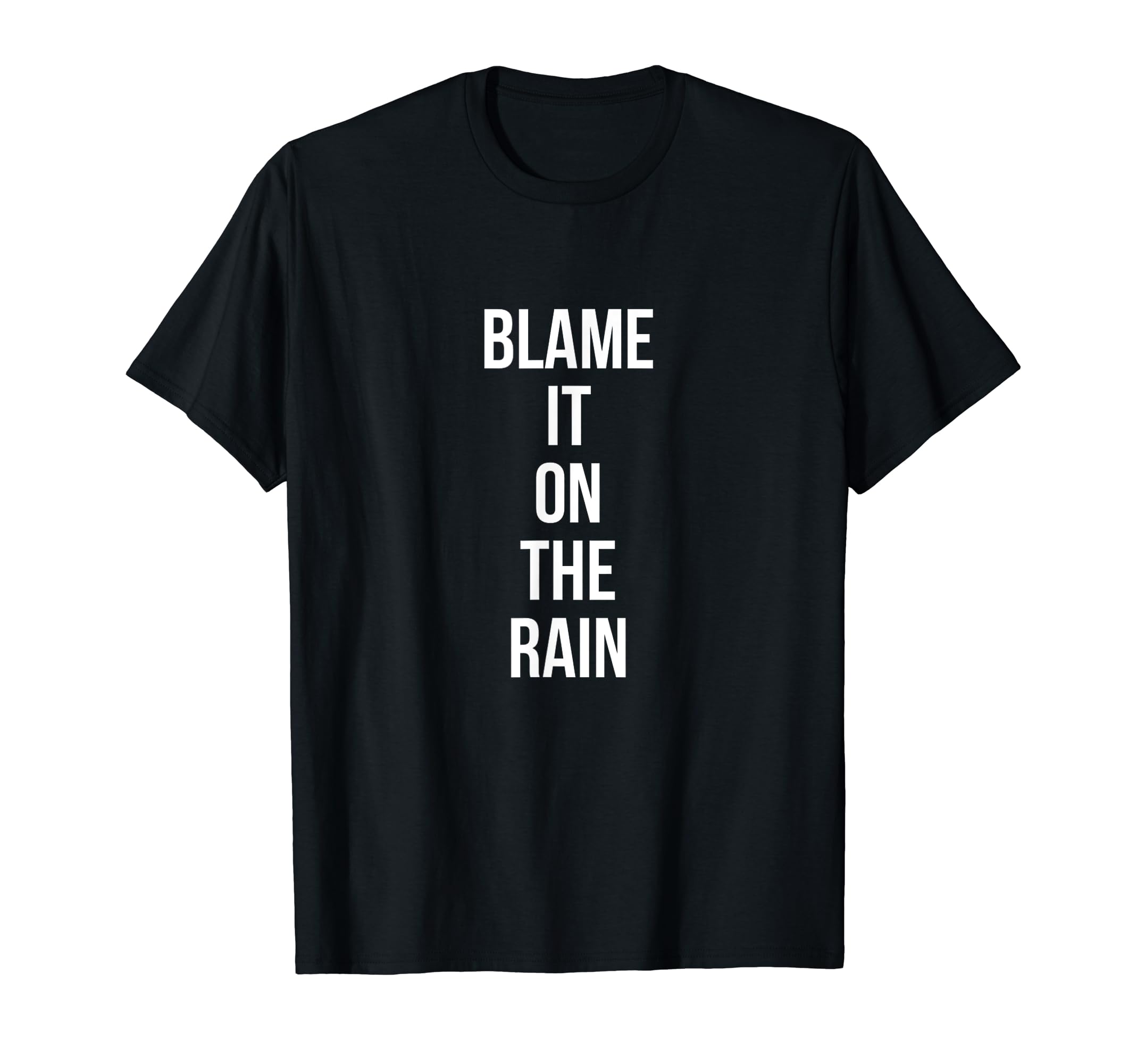 Blame It On The Rain