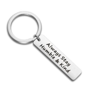 feelmem always stay humble and kind inspirational life quotes keychain graduation gift retirement gift (silver)