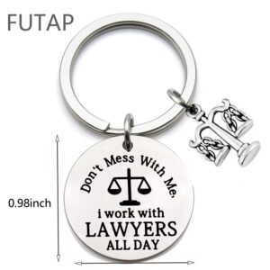 FUTOP Lawyer Gift Don’t Mess With Me, I Work With Lawyers All Day Keychain Law Assistant Gift (mess keychain)