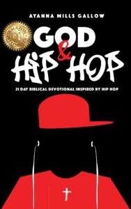 god & hip hop: 21 day biblical devotional inspired by hip hop