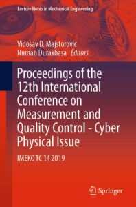 proceedings of the 12th international conference on measurement and quality control - cyber physical issue: imeko tc 14 2019 (lecture notes in mechanical engineering)