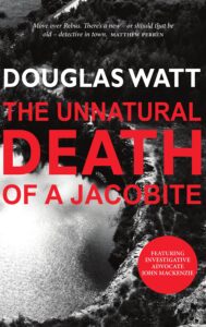 the unnatural death of a jacobite (the john mackenzie series book 4)