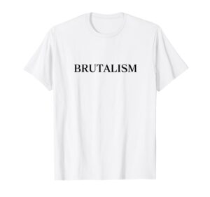 brutalism brutal evil hype bestseller sale t-shirt t-shirt