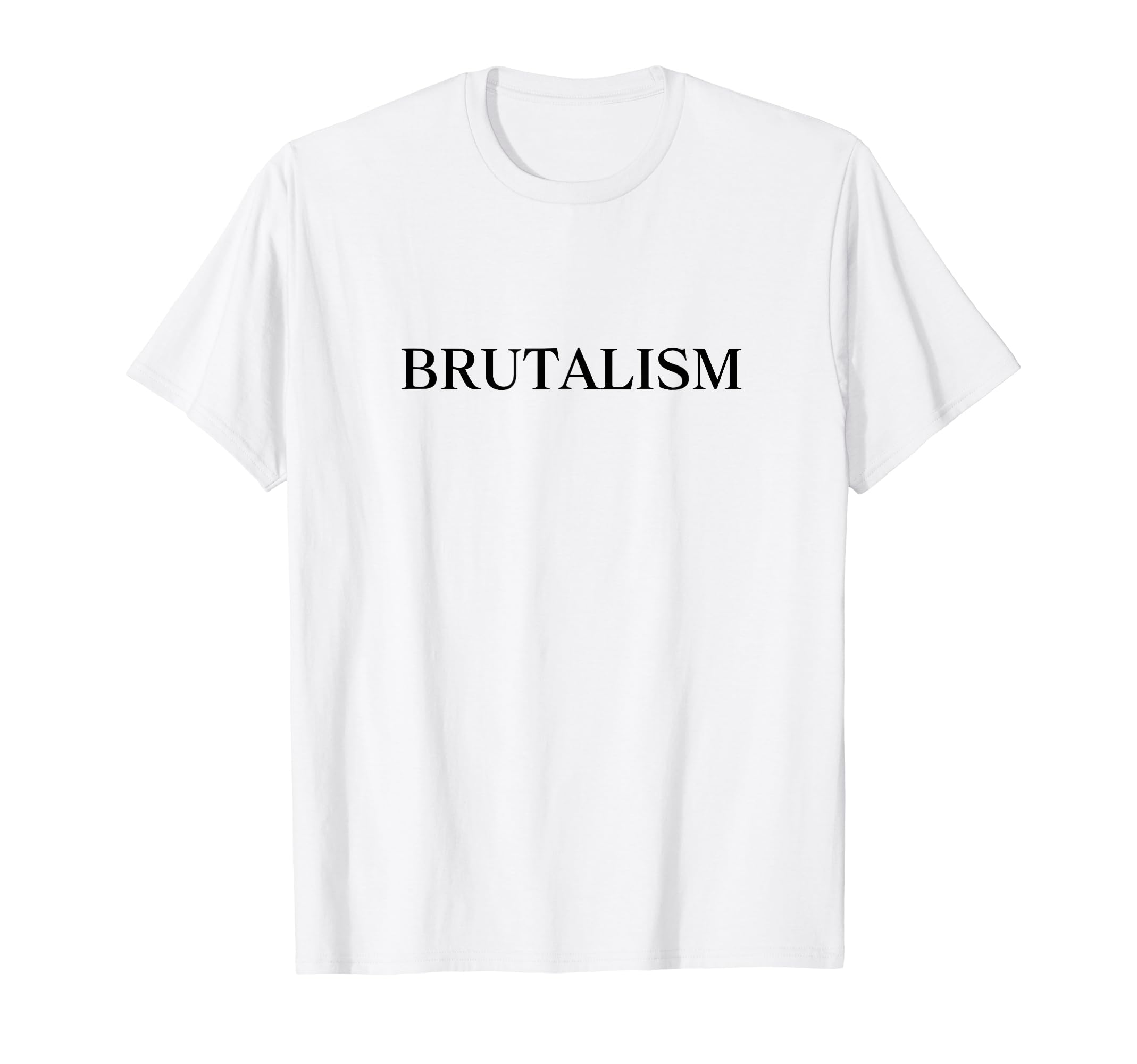 Brutalism brutal evil hype bestseller sale t-shirt T-Shirt