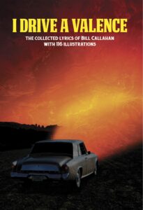 i drive a valence: the collected lyrics of bill callahan