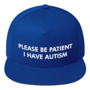 please be patient i have autism hat - blue