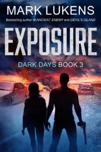 exposure: dark days book 3: a post-apocalyptic series