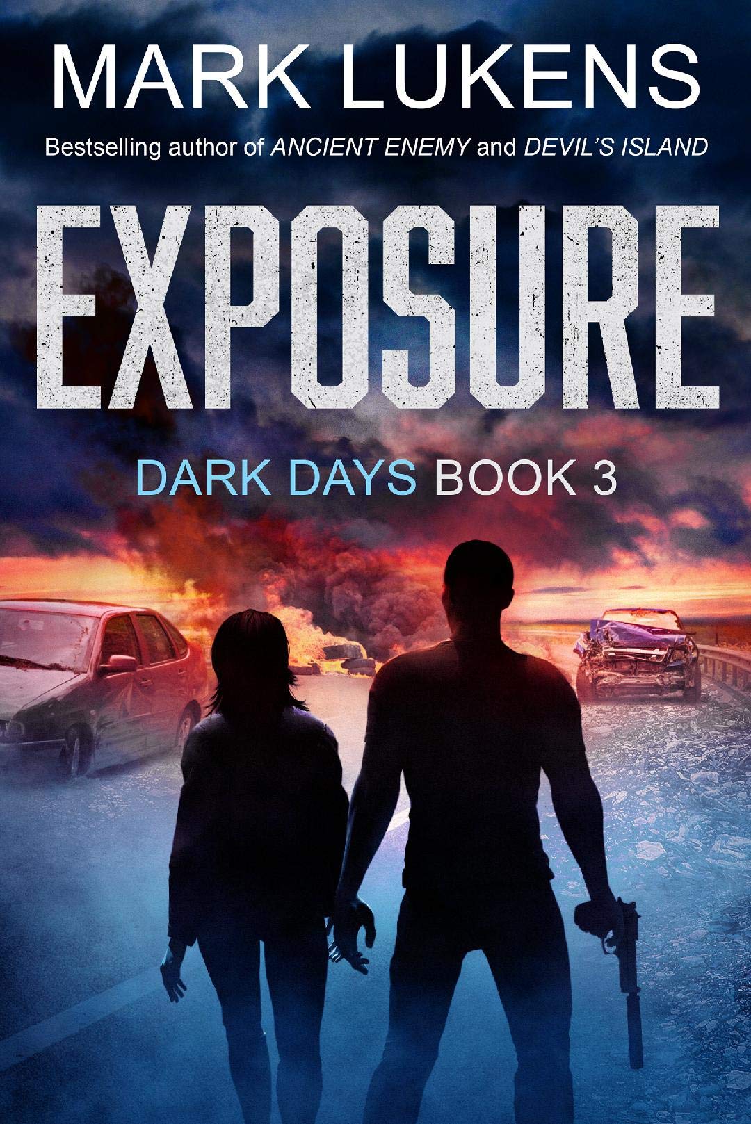 Exposure: Dark Days Book 3: A post-apocalyptic series