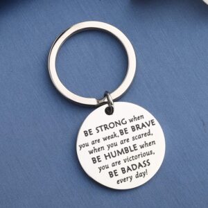 MYOSPARK Be Strong Be Brave Be Humble Be Badass Everyday Inspirational Stainless Steel Disc Pendant Keychain Motivational Gift (Strong Brave Humble Badass)