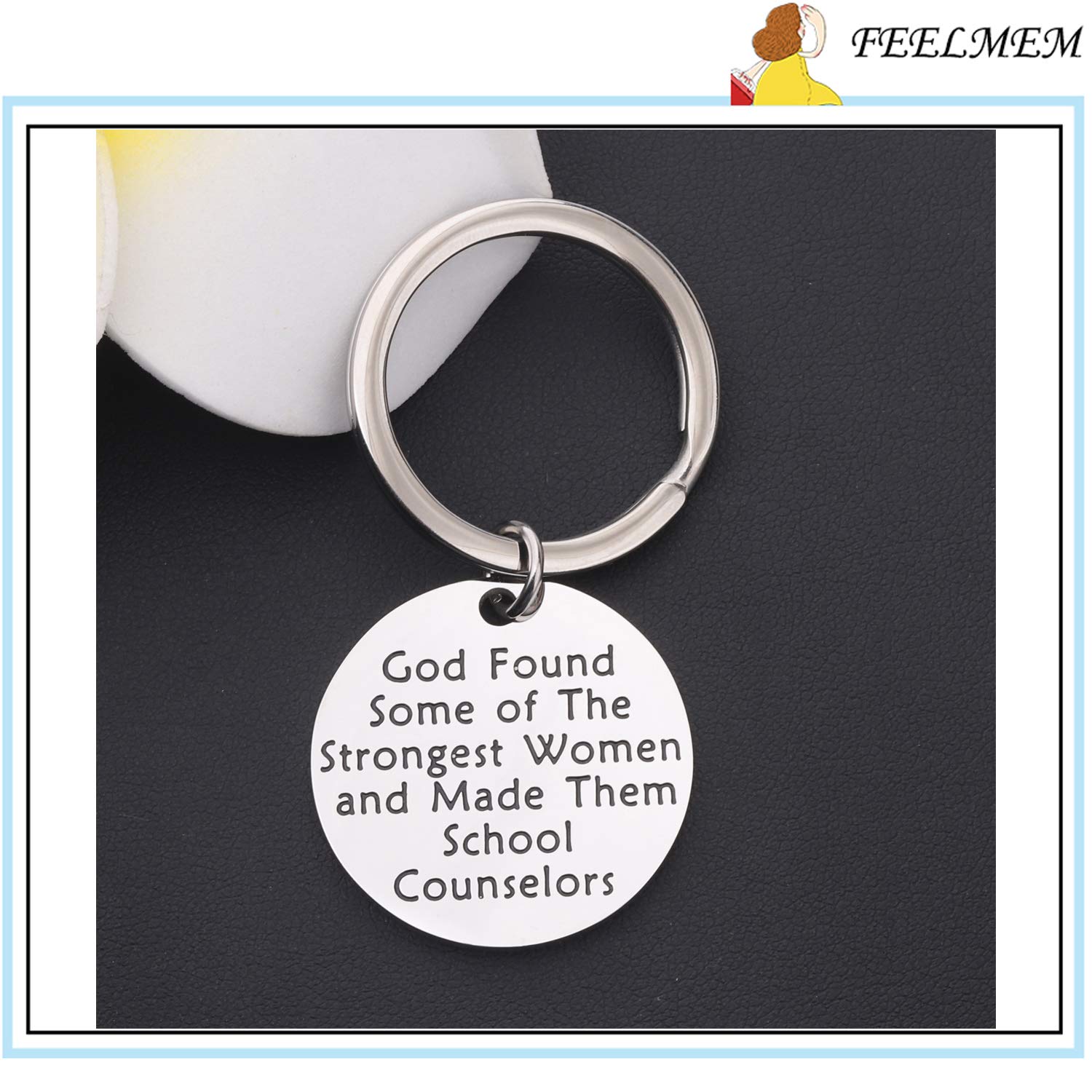 FEELMEM School Counselor Gift Teacher Appreciation Keychain God Found Some of The Strongest Women and Made Them School Counselors Thank You Gift for Guidance Counselor Principal (Silver)