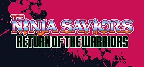 The Ninja Saviors - Return of The Warriors (Nintendo Switch)