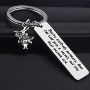 FOTAP You're Entirely Bonkers Keychain Alice Inspire Gift Mad Hatter Jewelry