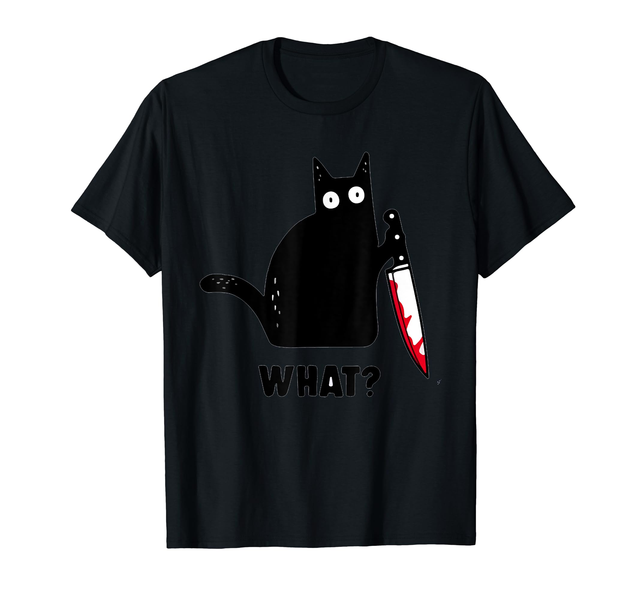 Cat What? Funny Black Cat Shirt, Murderous Cat With Knife T-Shirt