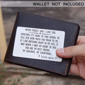 Anniversary Wallet Insert Card for Men or Women - Never Forget That I Love You, Engraved Wallet Insert for Boyfriend Husband Him, Birthday Wedding Deployment Gifts Cards for Couples