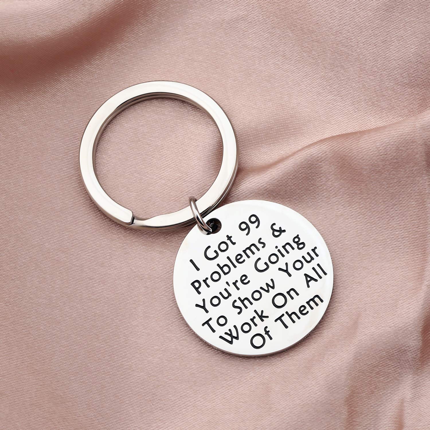 LQRI Math Teacher Gift Math Nerd Gift Math Science Geeky Jewelry I Got 99 Problems Show Your Work Funny Math Teacher Keychain Teacher Appreciation Gift (silver)