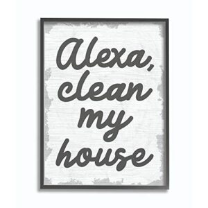 stupell industries alexa clean my house funny family home neutral grey word, design by artist daphne polselli wall art, 24 x 30, black framed