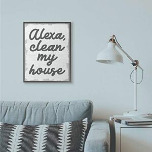 Stupell Industries Alexa Clean My House Funny Family Home Neutral Grey Word, Design by Artist Daphne Polselli Wall Art, 24 x 30, Black Framed