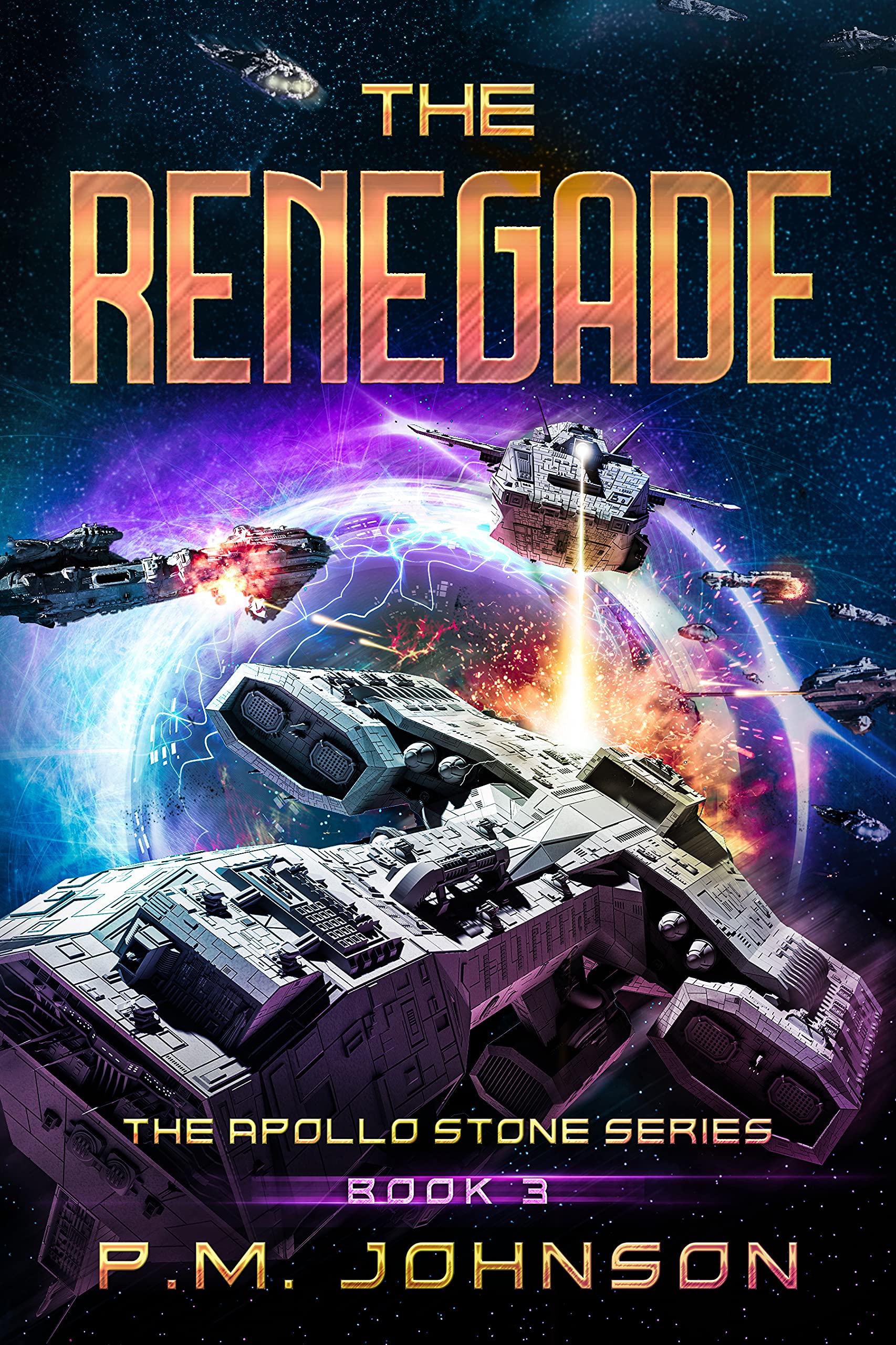 The Renegade (The Apollo Stone Series Book 3)