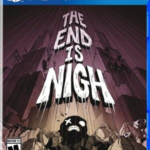 The End Is Nigh - PlayStation 4