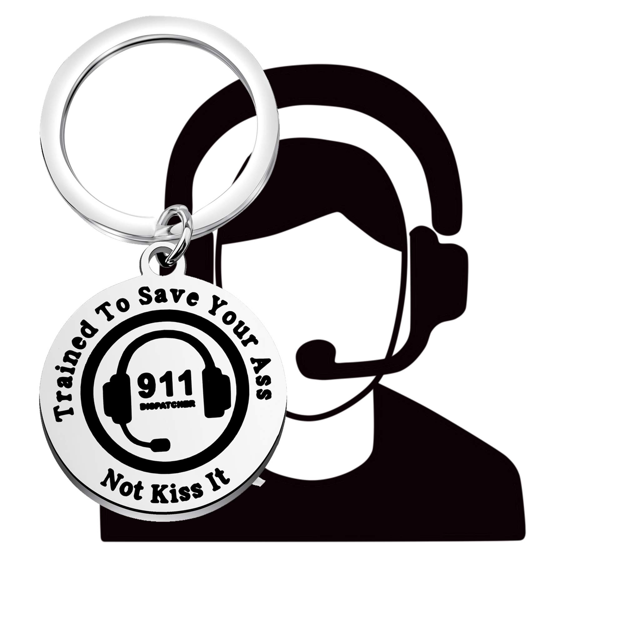 BEKECH Dispatcher Gift 911 Operator Gift Trained to Save Your Ass Not Kiss It Emergency Dispatcher Keychain Funny Gift for 911 Dispatcher (silver)