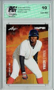 @ ronald acuna 2018 leaf hype! #1 the #1 of 25 rookie card pgi 10 - leaf baseball cards