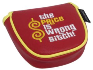 readygolf the price is wrong bitch embroidered putter cover - mallet