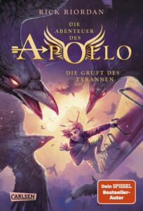 die abenteuer des apollo 4: die gruft des tyrannen: vom olympischen gott zum pickligen teenager – urkomische fantasy ab 12 jahren über griechisch-römische ... in der modernen welt (german edition)