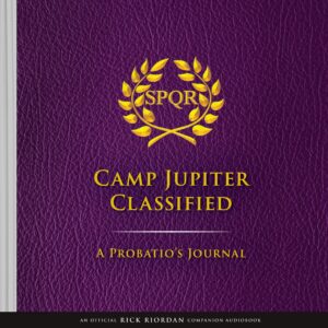 camp jupiter classified: a probatio's journal (the trials of apollo)