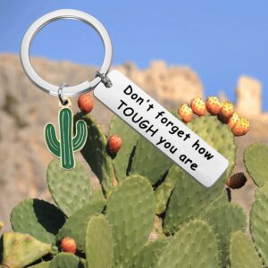 WSNANG Saguaro Cactus Keychain Don't Forget How Tough You Are Keychain Cactus Jewelry Inspirational Gift for Family Friends (Cactus Keychain)