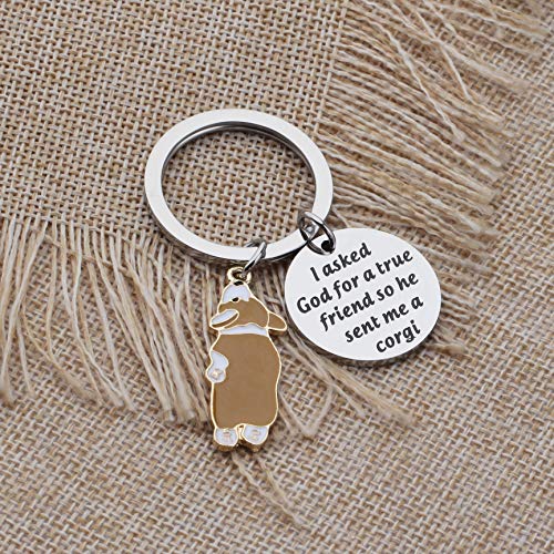 AKTAP Welsh Corgi Dog Keychain Corgi Jewelry I Asked God for A True Friend So He Sent Me A Corgi Gift for Dog Lovers (Corgi Dog Keychain)