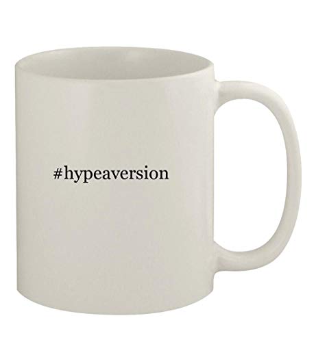 Knick Knack Gifts #hypeaversion - 11oz Ceramic White Coffee Mug, White