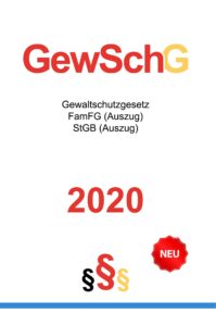 gewaltschutzgesetz gewschg: gewaltschutzgesetz 2020 - famfg [auszug] - stgb [auszug] (german edition)