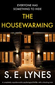 the housewarming: a completely unputdownable psychological thriller with a shocking twist