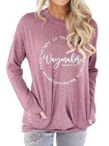 femle christian waymaker sweatshirt light in darkess long sleeve crewneck miracle worker tops for women