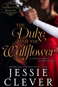 the duke and the wallflower (the unwanted dukes book 1)