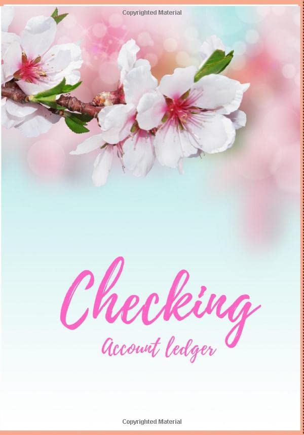 Checking Account Ledger: 7 column Payment Record and Tracker Log Book | Check Register for personal Checkbook | Personal Checking Account Balance Register | 100 pages | 7*10 inch