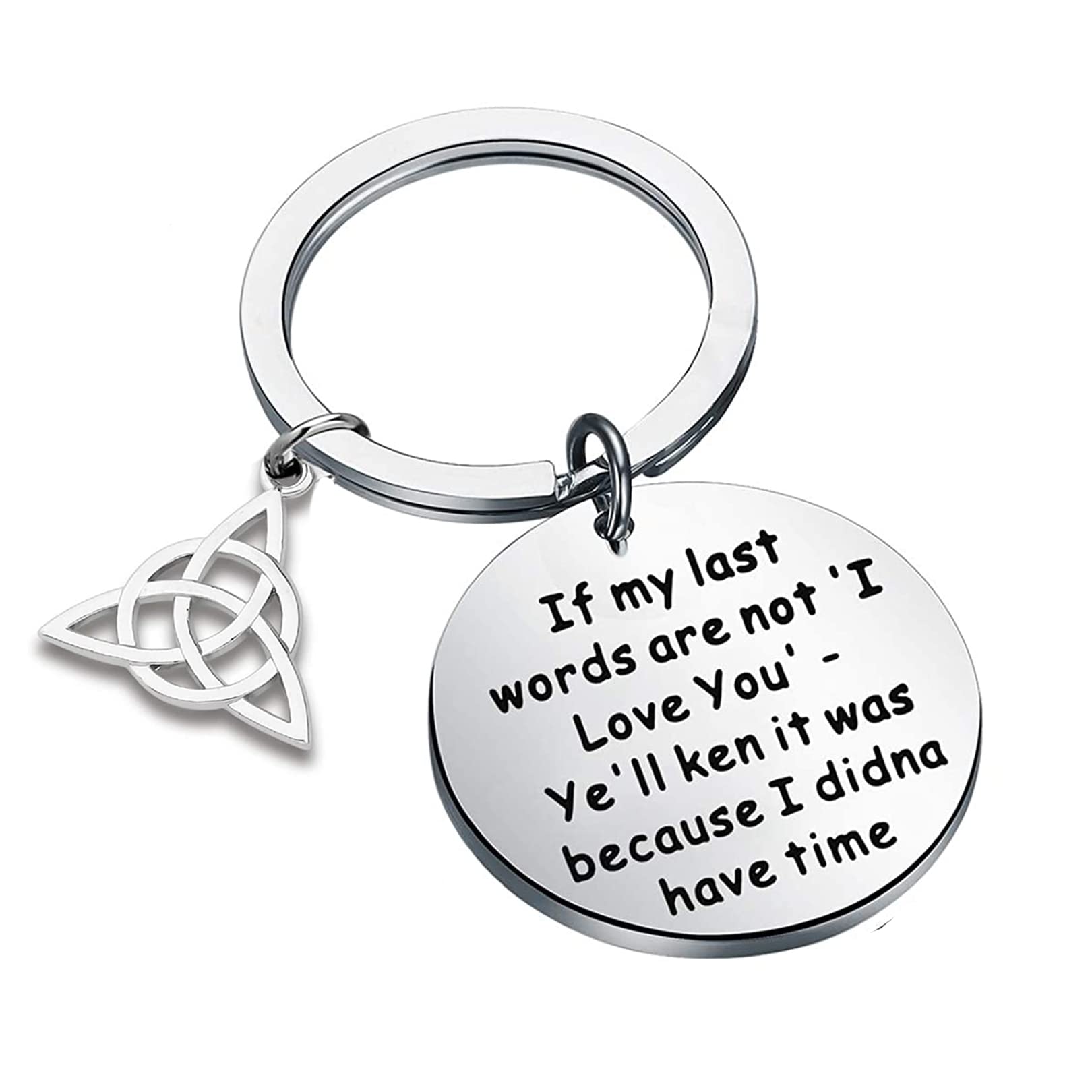 LQRI TV Show Inspired Jewelry Romantic Celtic Gifts If My Last Words Are Not I Love You Keychain Celtic Love Knot Gift for Diehard Fans (K-if my fast)