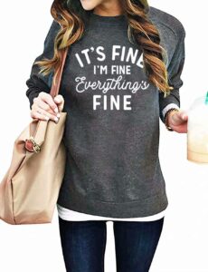 vilove funny sweatshirts for women it‘s fine i’m fine everything is fine shirts inspirational t-shirt cute sayings tee tops gray