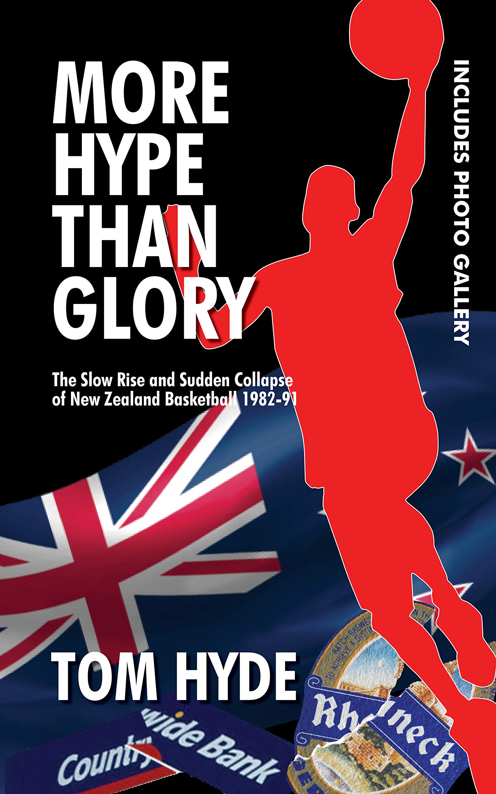 More Hype Than Glory: The Slow Rise and Sudden Collapse of New Zealand Basketball 1982-91