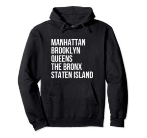 manhattan, brooklyn, new york city five boroughs nyc pullover hoodie