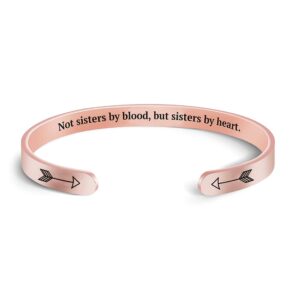 rose gold plated cuff bracelets for women– anti-tarnish, nickel-free rose gold bracelet - ‘not sisters by blood but sisters by heart’ inspirational bracelet - personalized bracelet gifts for women