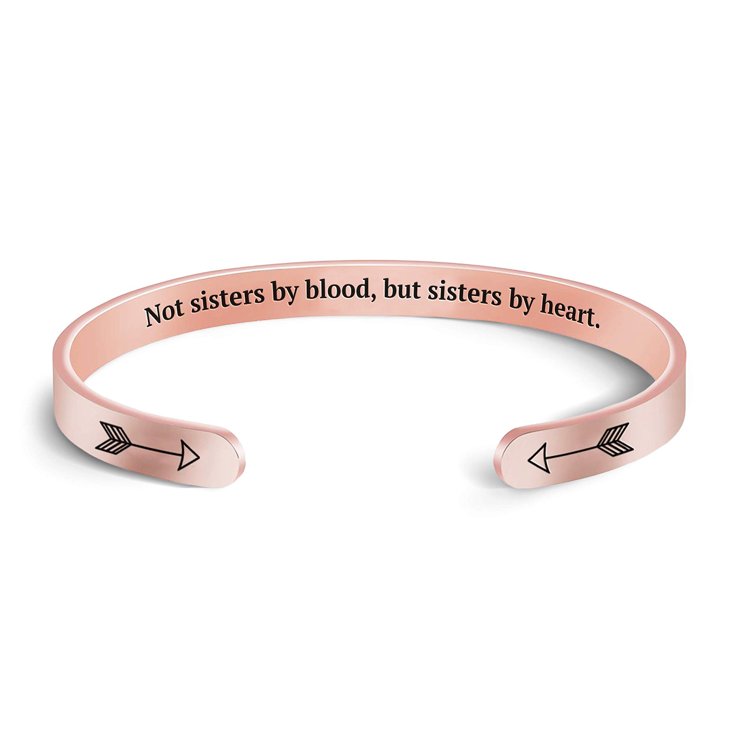 Rose Gold Plated Cuff Bracelets for Women– Anti-Tarnish, Nickel-Free Rose Gold Bracelet - ‘Not Sisters By Blood But Sisters By Heart’ Inspirational Bracelet - Personalized Bracelet Gifts for Women