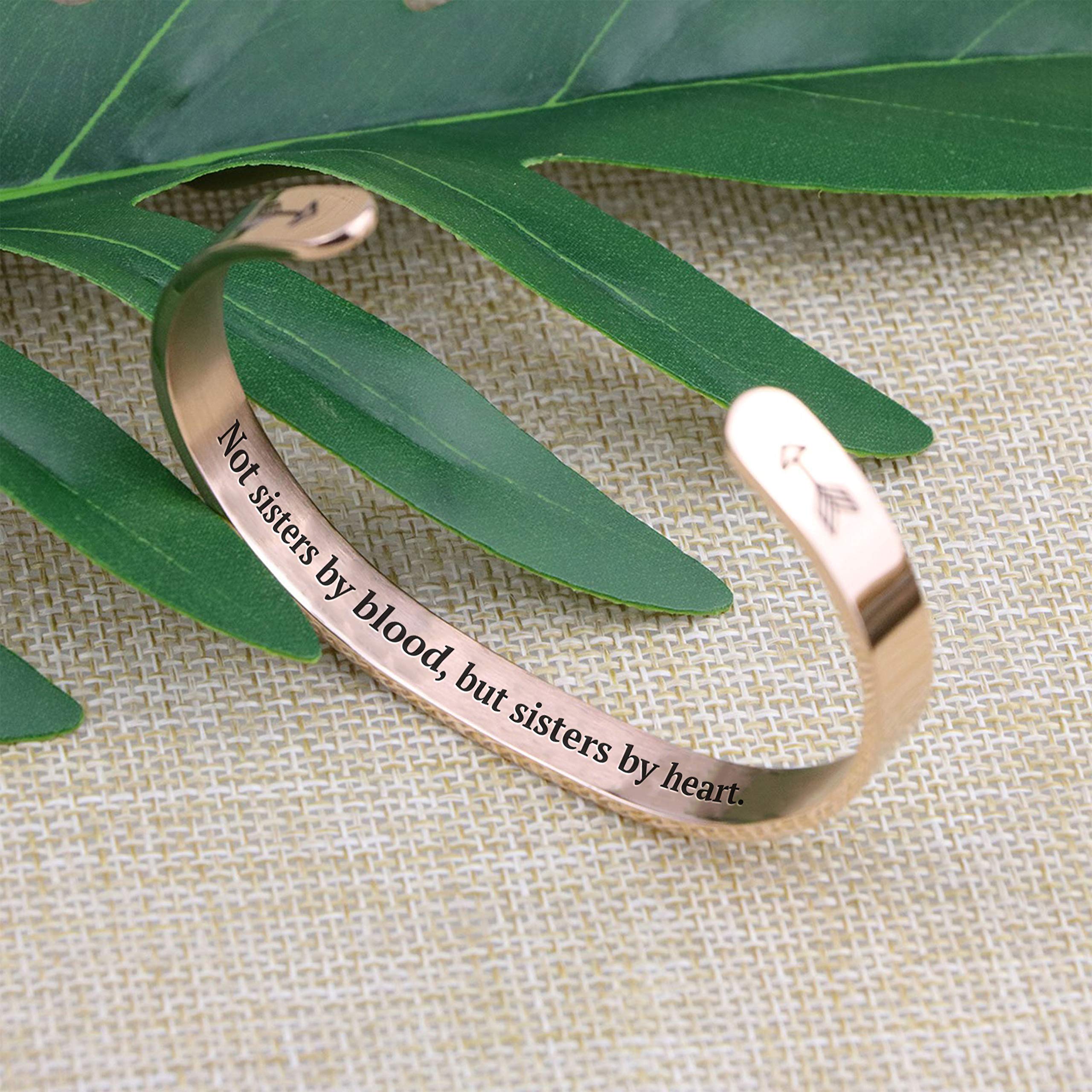 Rose Gold Plated Cuff Bracelets for Women– Anti-Tarnish, Nickel-Free Rose Gold Bracelet - ‘Not Sisters By Blood But Sisters By Heart’ Inspirational Bracelet - Personalized Bracelet Gifts for Women