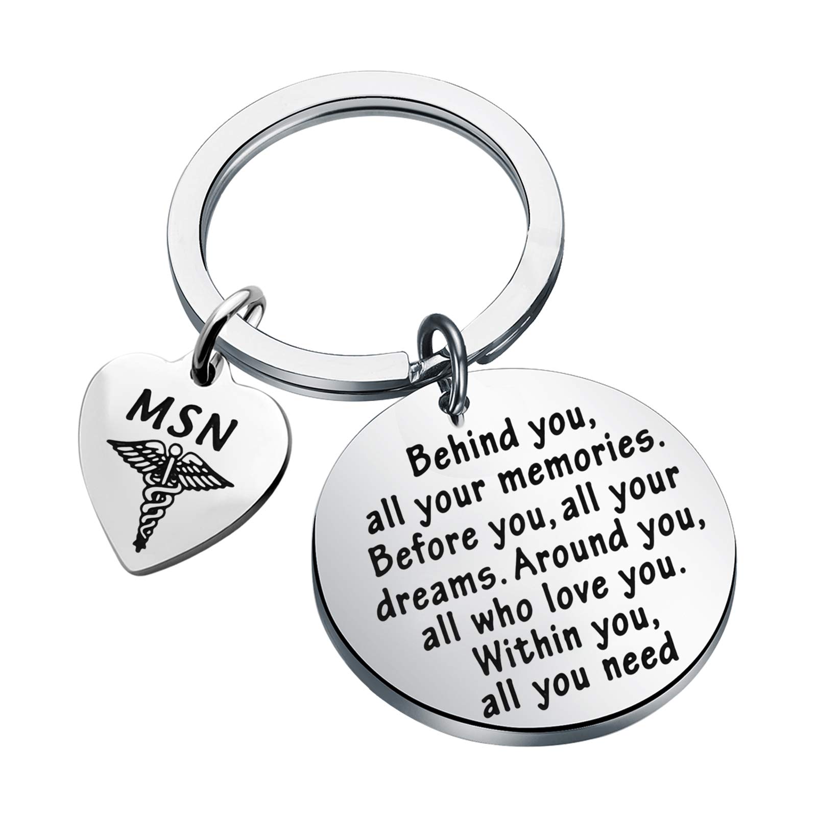 FEELMEM MSN Keychain MSN Graduation Gifts Behind You All Your Memories Before You All Your Dreams Keychain MSN Master of Science in Nursing Graduation Jewelry Gifts (MSN)