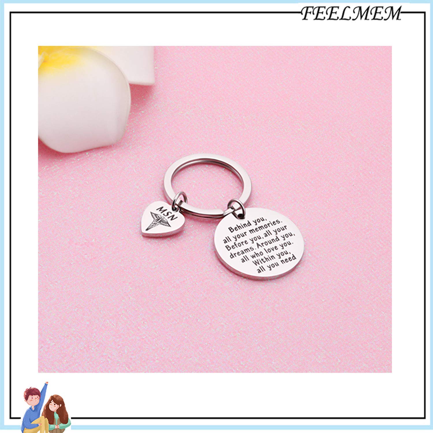 FEELMEM MSN Keychain MSN Graduation Gifts Behind You All Your Memories Before You All Your Dreams Keychain MSN Master of Science in Nursing Graduation Jewelry Gifts (MSN)