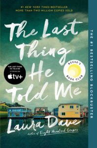 the last thing he told me: a novel